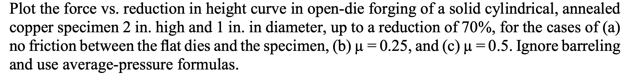 Solved Plot the force vs. reduction in height curve in | Chegg.com