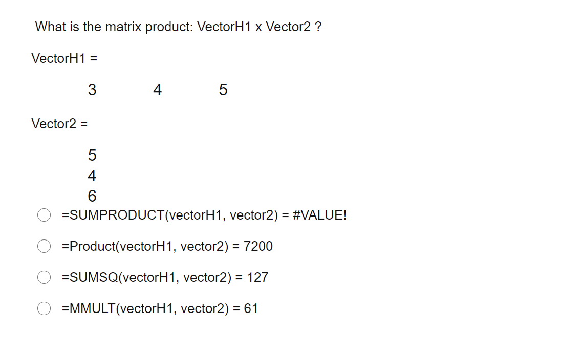Solved What is the matrix product: VectorH1 x Vector2 | Chegg.com