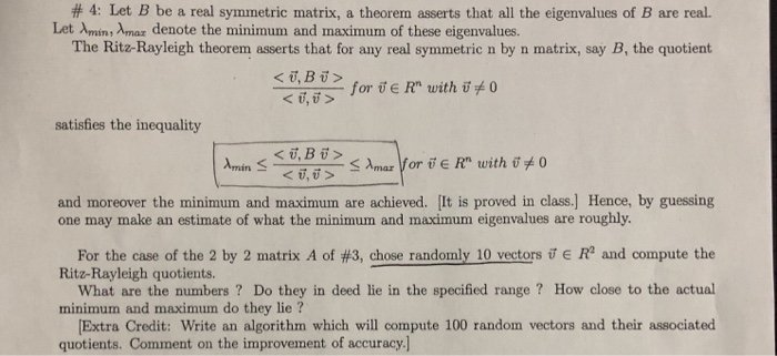 Solved # 4: Let B be a real symmetric matrix, a theorem | Chegg.com