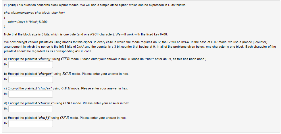 (1 point) This question concerns block cipher modes. | Chegg.com