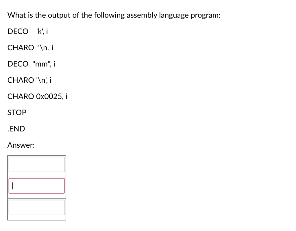Solved What Is The Output Of The Following Assembly Language 