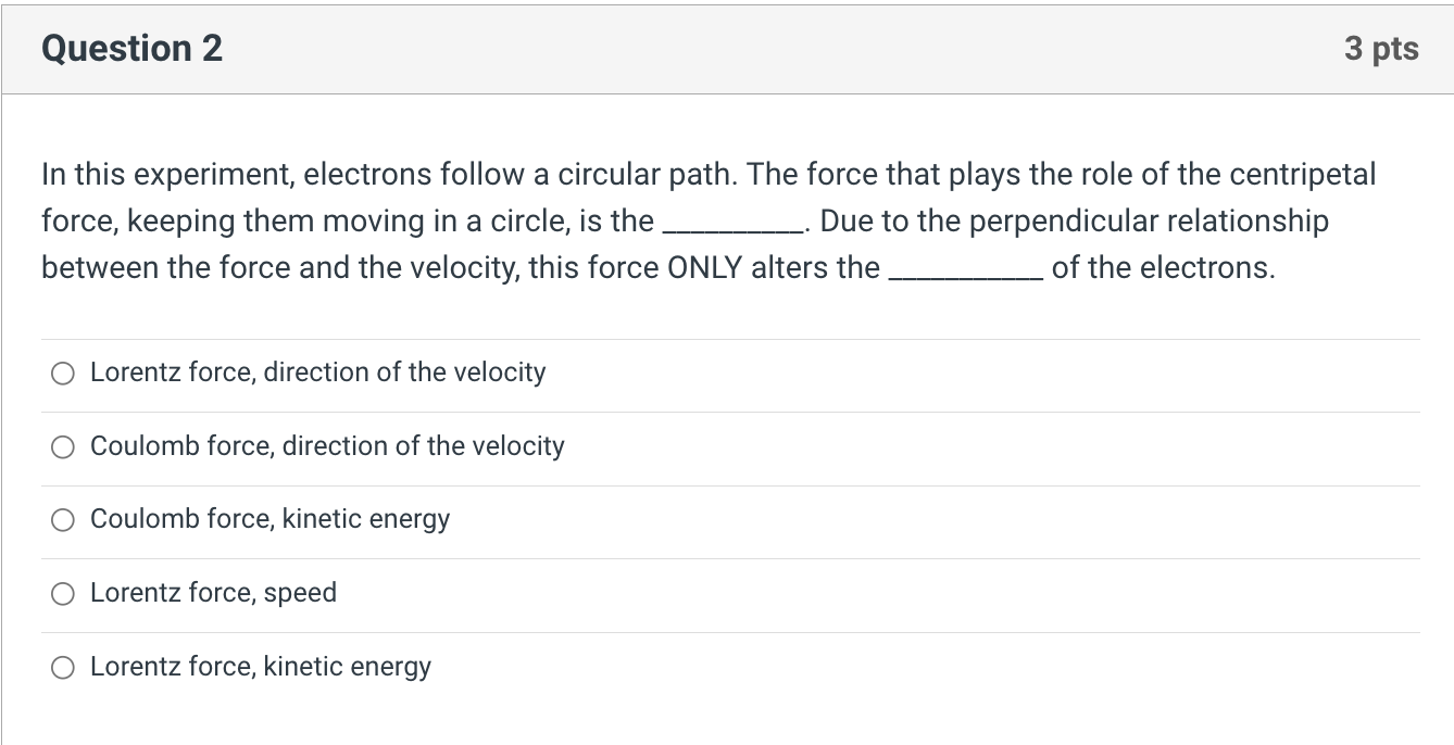 Solved In this experiment, electrons follow a circular path. | Chegg.com
