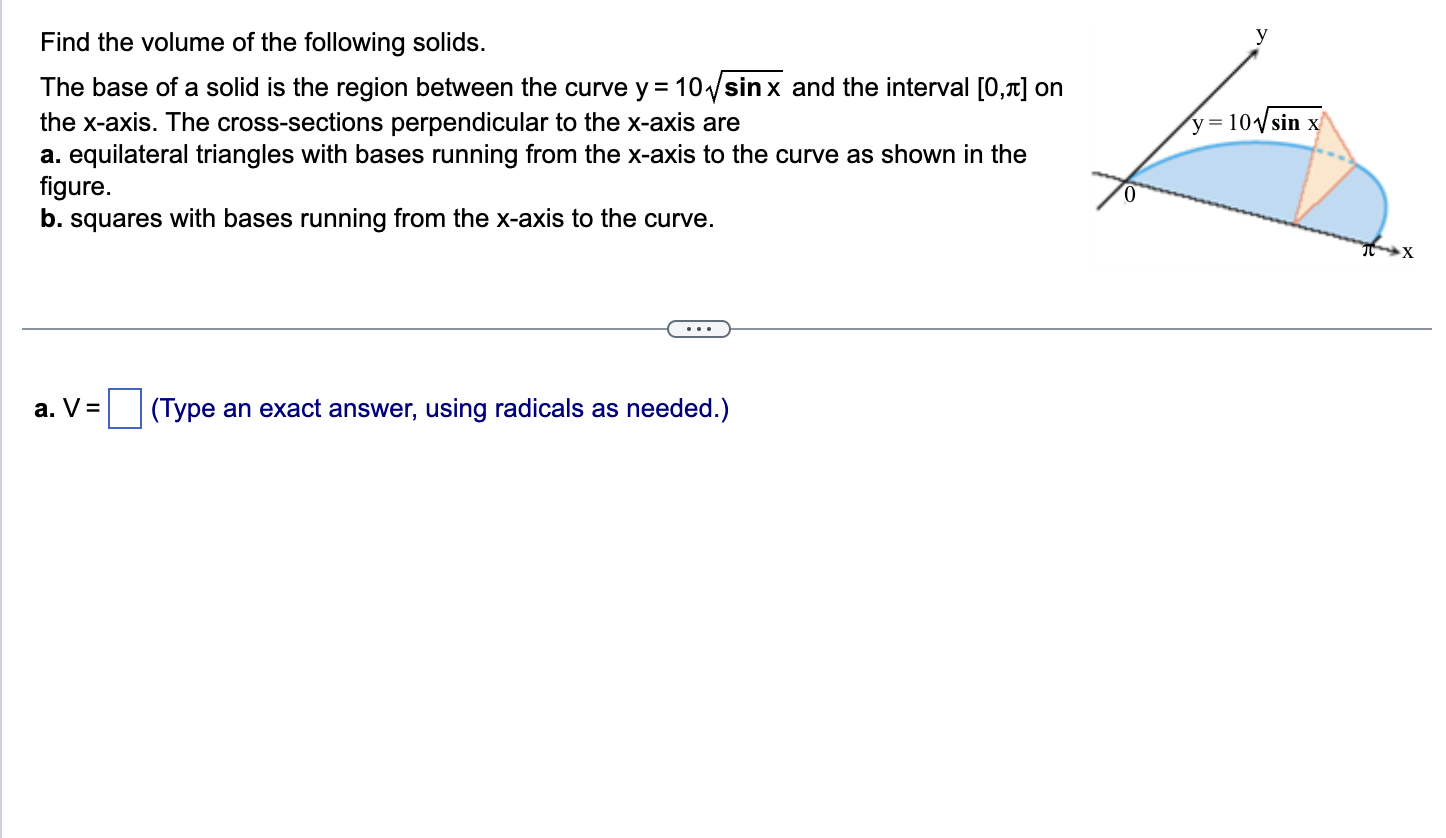 Solved Find the volume of the following solids. The base of | Chegg.com