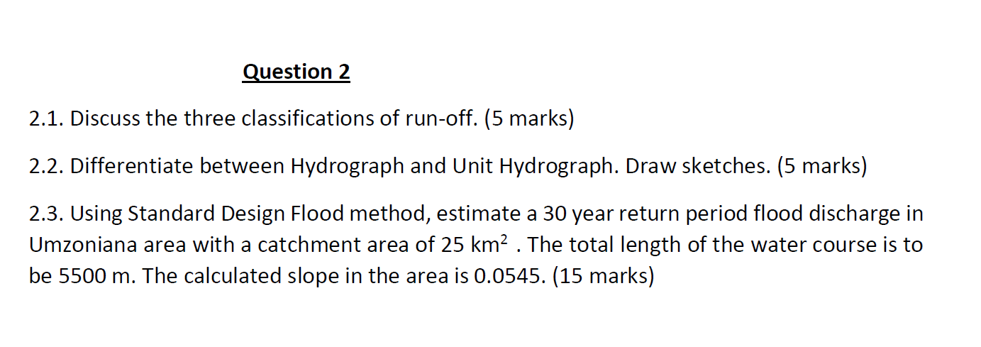 Solved Question 2 2.1. Discuss the three classifications of | Chegg.com