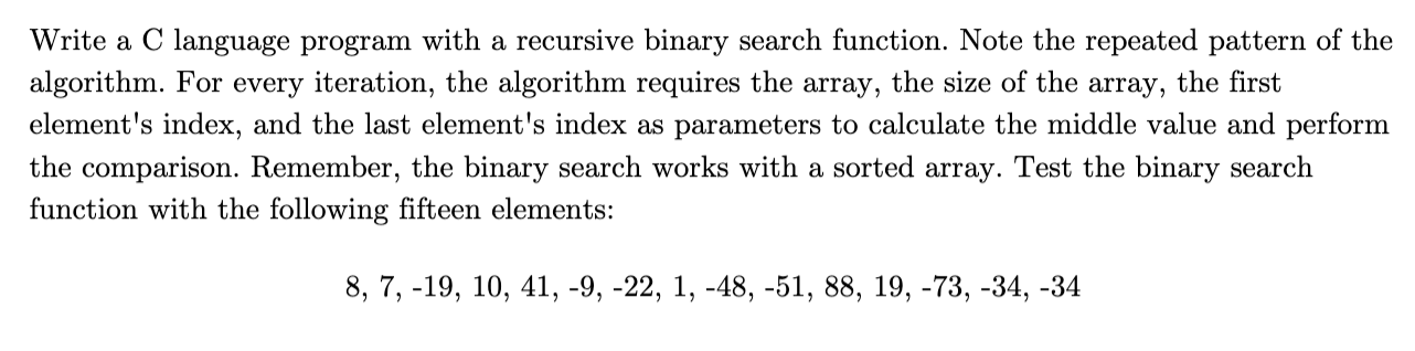 Solved Write a C language program with a recursive binary | Chegg.com