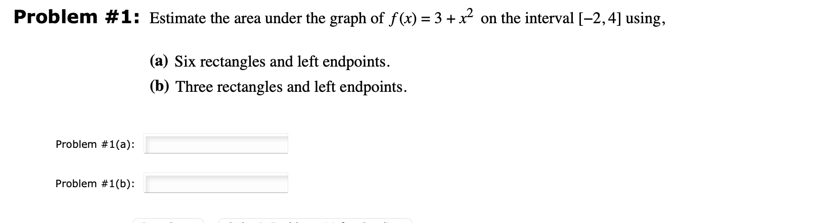 Solved Problem # 1: Estimate the area under the graph of | Chegg.com