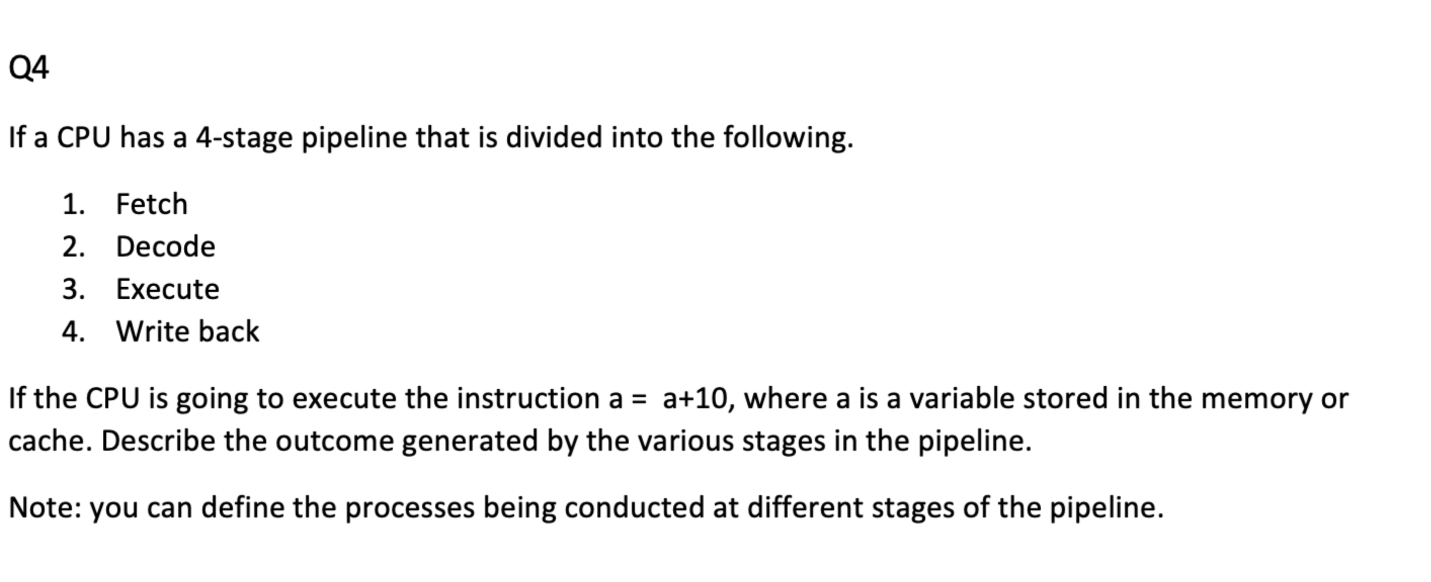Solved Q4If a CPU has a 4-stage pipeline that is divided | Chegg.com
