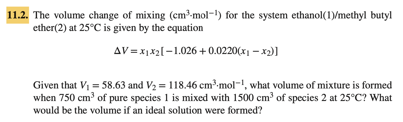 Solved The volume change of mixing (cm3⋅mol−1) for the | Chegg.com