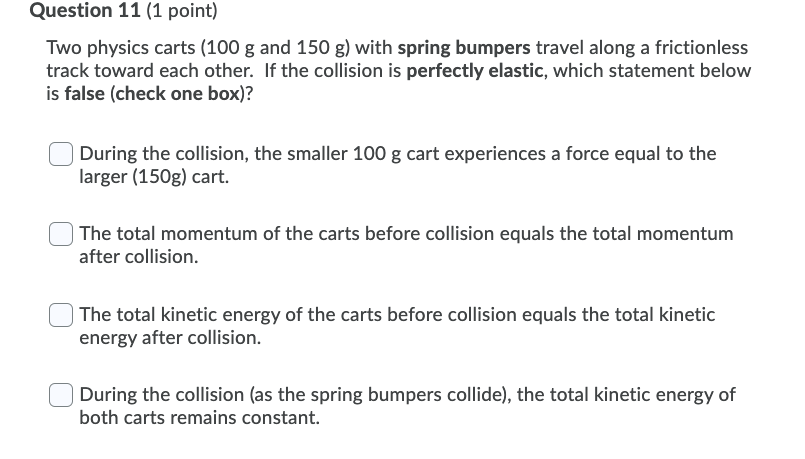 Solved Question 11 (1 point) Two physics carts (100 g and | Chegg.com