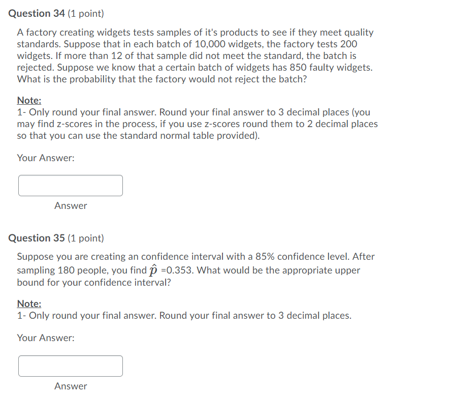 Solved Question 34 (1 point) A factory creating widgets | Chegg.com