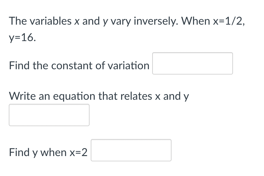 Solved The variables x and y vary inversely. When x=1/2, | Chegg.com