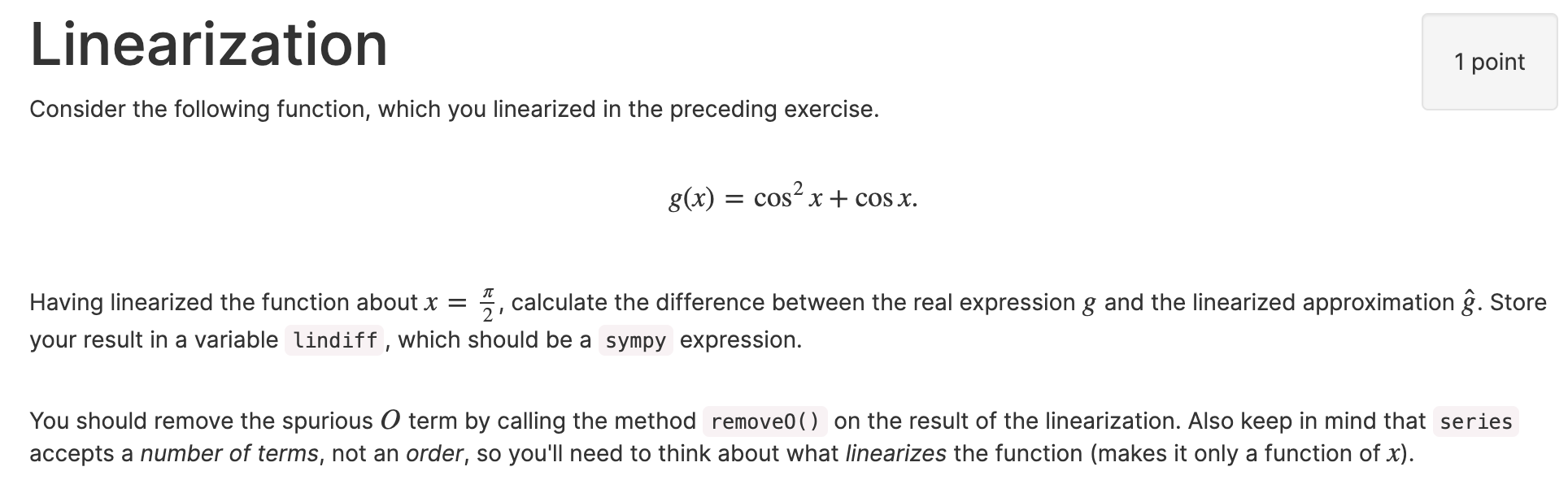 Linearization 1 point Consider the following | Chegg.com