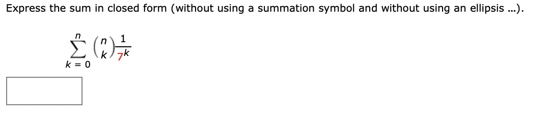 Solved Express the sum in closed form (without using a | Chegg.com