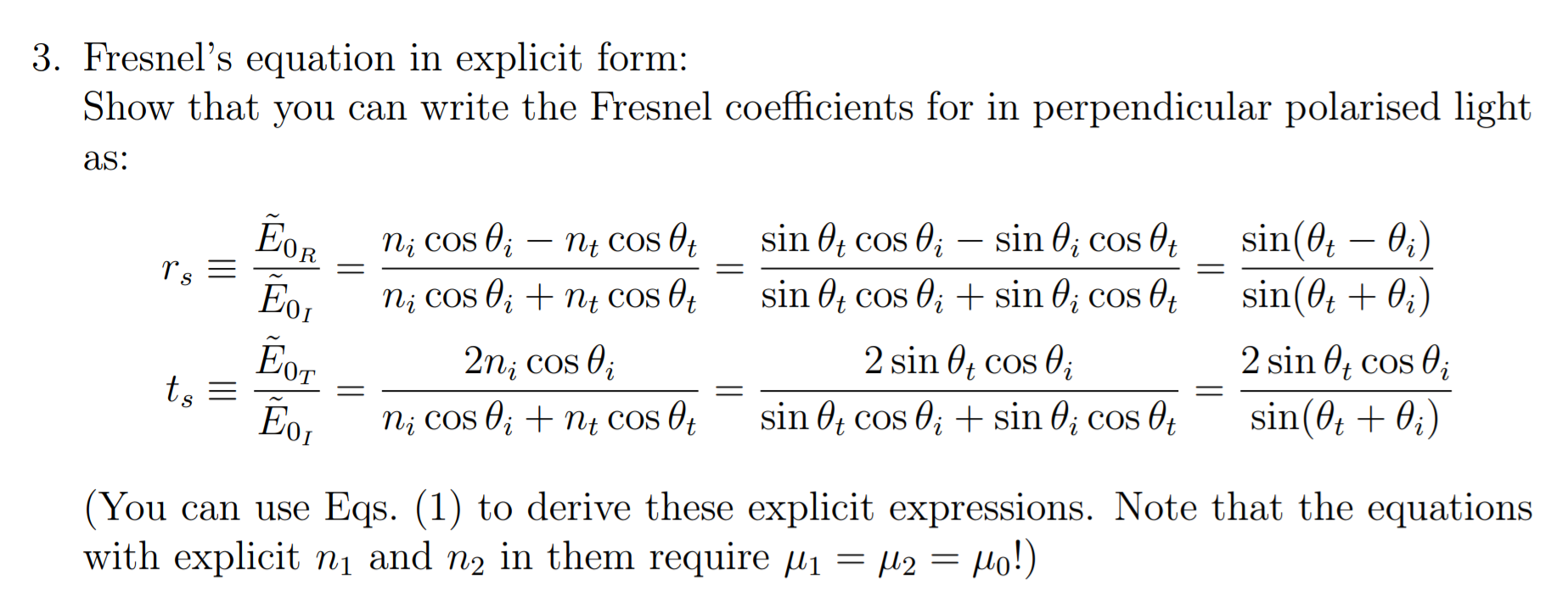 Solved 3. Fresnel's equation in explicit form: Show that you | Chegg.com