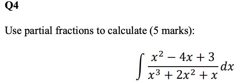 Solved Use partial fractions to calculate (5 marks): | Chegg.com