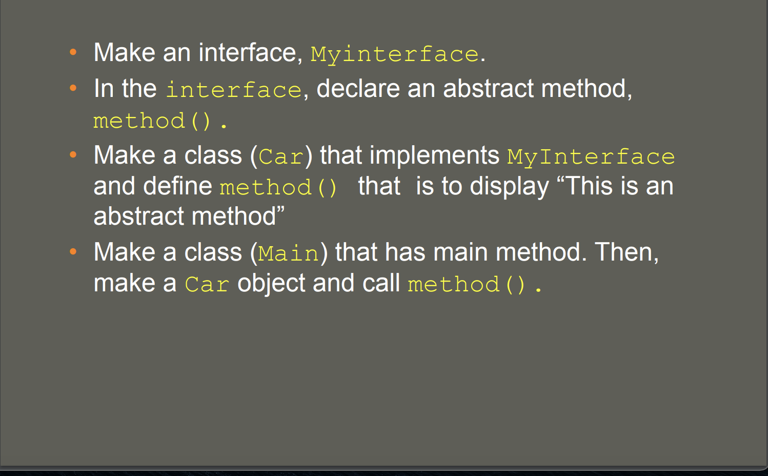 Solved • Make an interface, Myinterface. In the interface, | Chegg.com