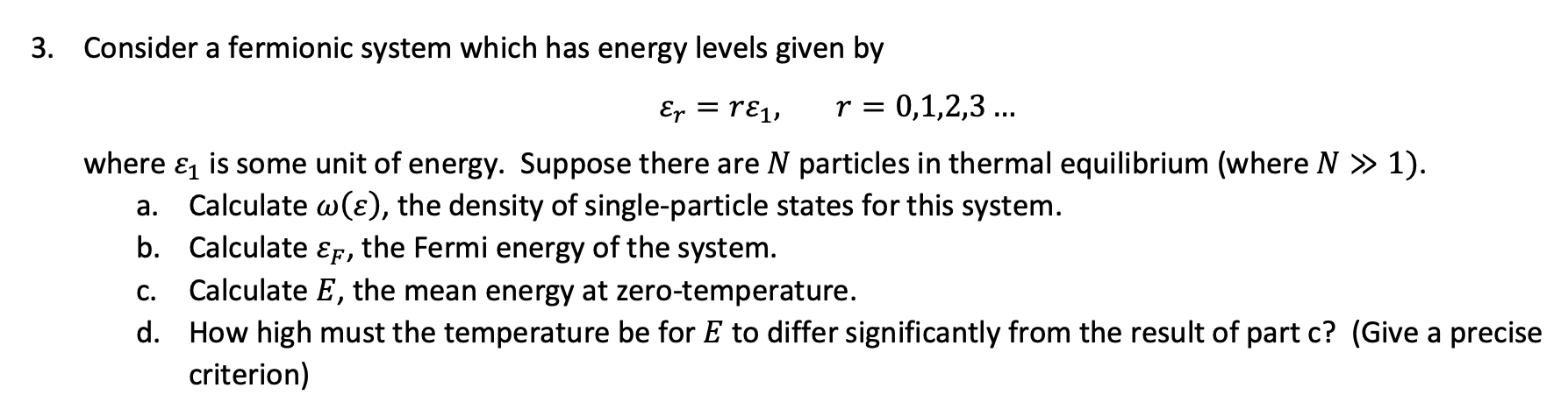 Solved 3. Consider a fermionic system which has energy | Chegg.com