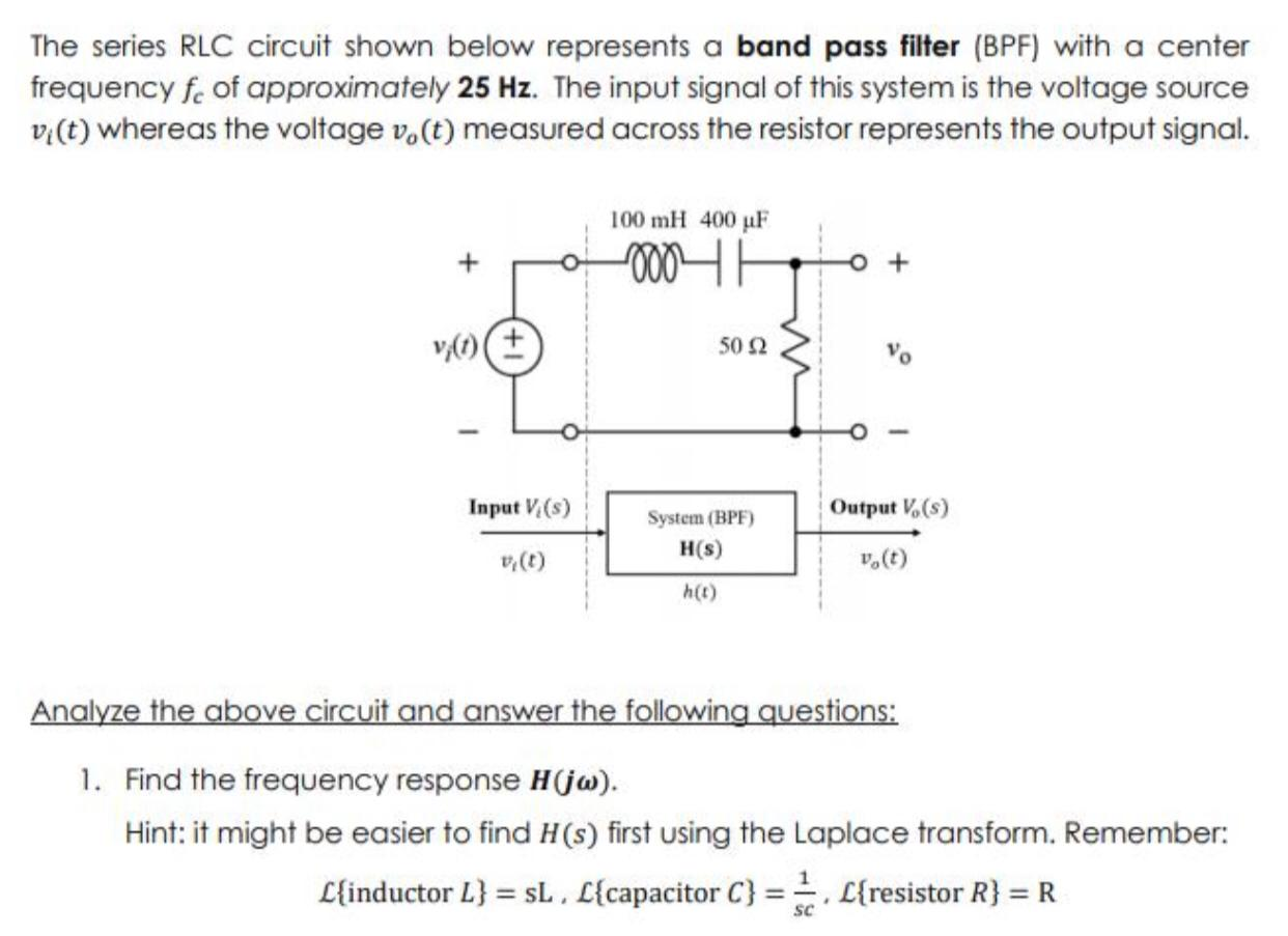 Solved The series RLC circuit shown below represents a band | Chegg.com