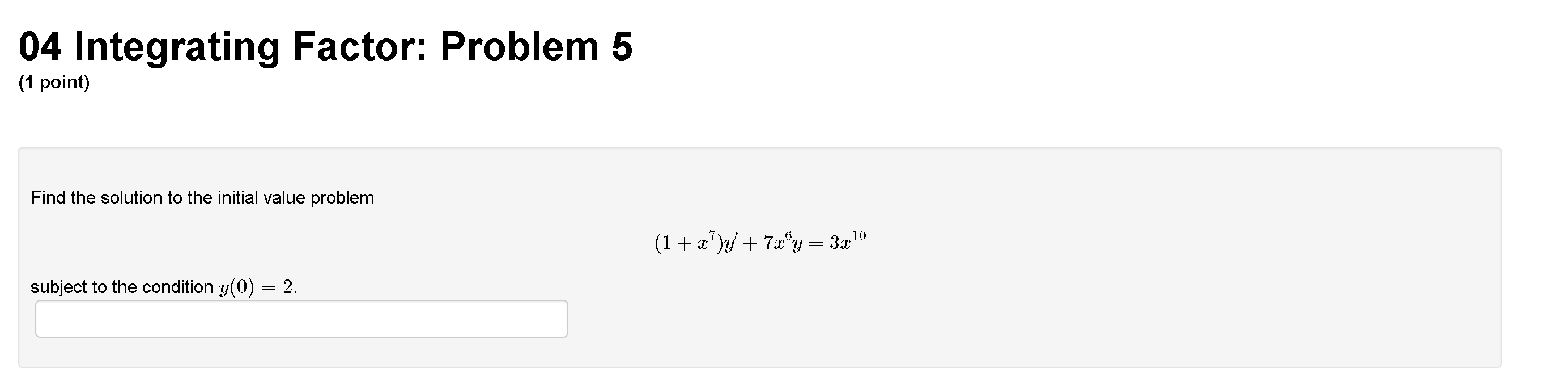Solved 04 Integrating Factor: Problem 5 (1 point) Find the | Chegg.com