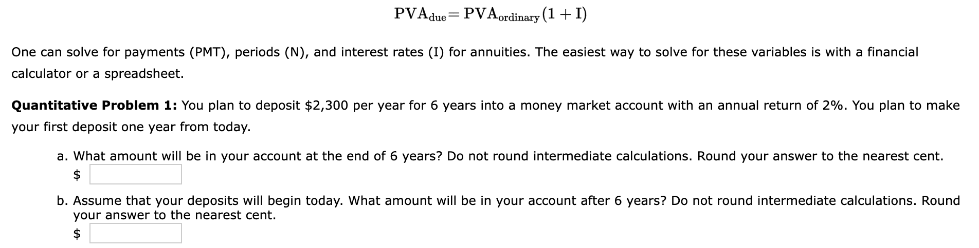 Solved PVAdue =PVAordinary (1+I) One can solve for payments | Chegg.com