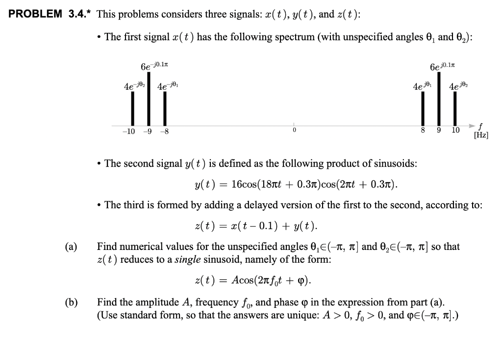 Solved OBLEM 3.4.* ∗ This problems considers three signals: | Chegg.com