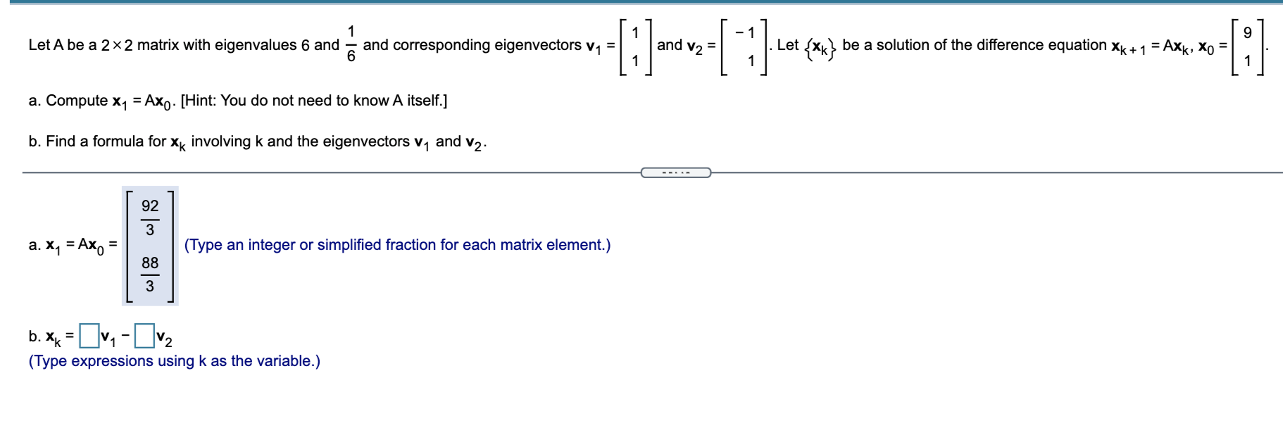 Solved 1 1 -1 9 Let A be a 2x2 matrix with eigenvalues 6 and | Chegg.com