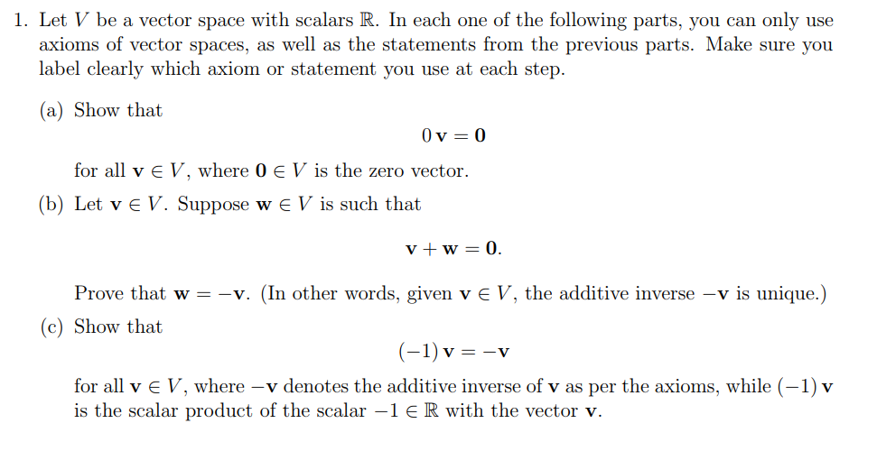 Solved 1. Let V be a vector space with scalars R. In each | Chegg.com
