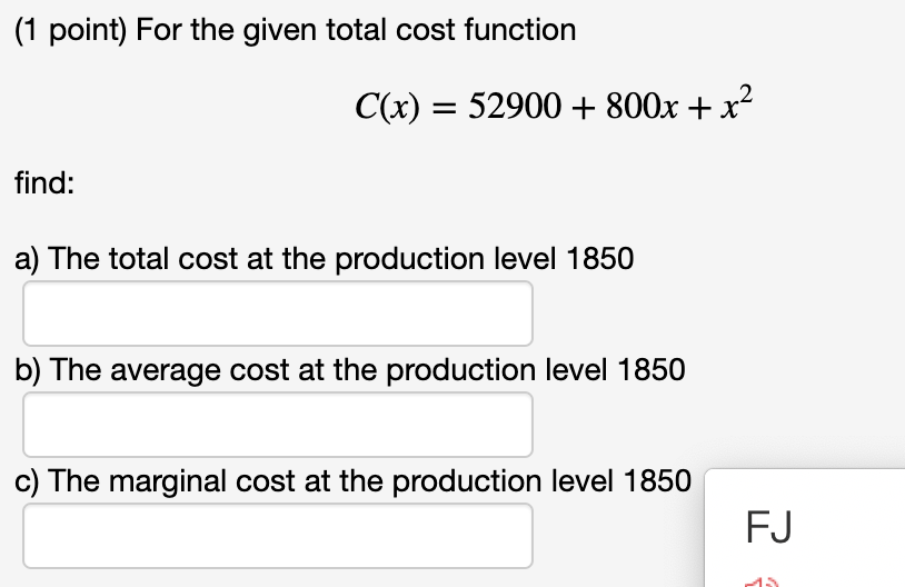 Solved (1 point) For the given total cost function C(x) = | Chegg.com