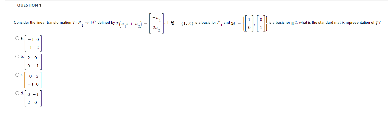 Solved Consider the linear transformation T:P1→R2 defined by | Chegg.com