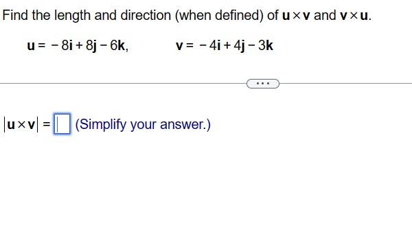 Solved Find the length and direction (when defined) of u×v | Chegg.com