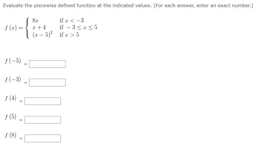 Solved Evaluate the piecewise defined function at the | Chegg.com