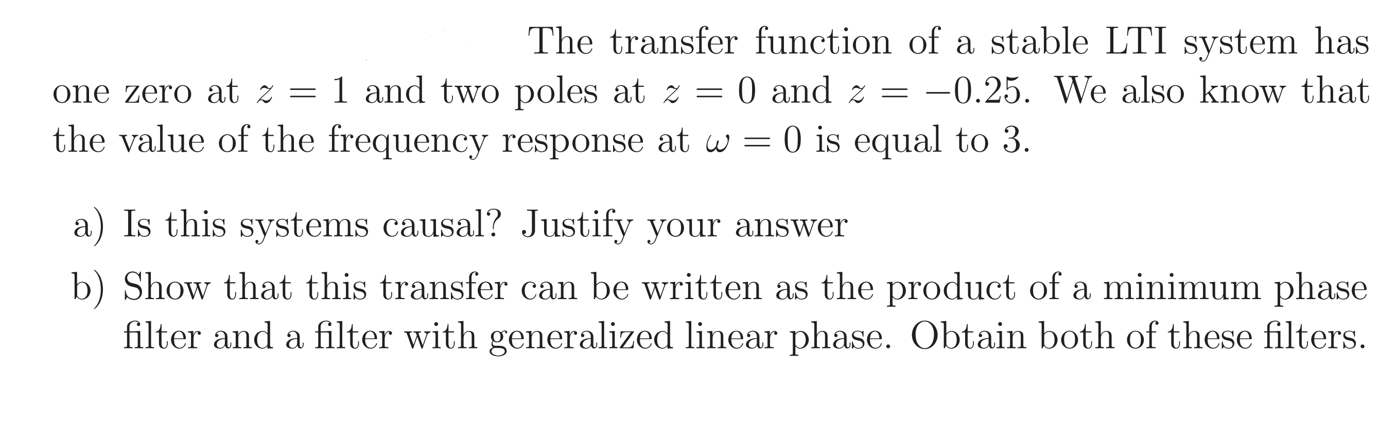 Solved The transfer function of a stable LTI system has one | Chegg.com