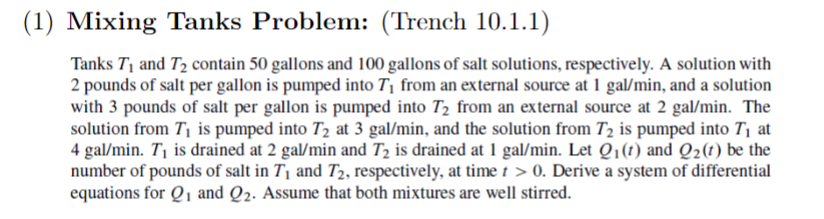 Solved (1) Mixing Tanks Problem: (Trench 10.1.1) Tanks T1 | Chegg.com