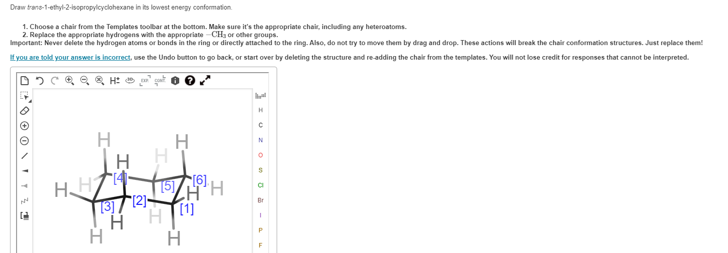Solved Draw trans-1-ethyl-2-isopropylcyclohexane in its | Chegg.com