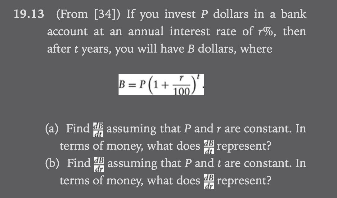 Solved 19.13 (From [34]) If you invest P dollars in a bank | Chegg.com