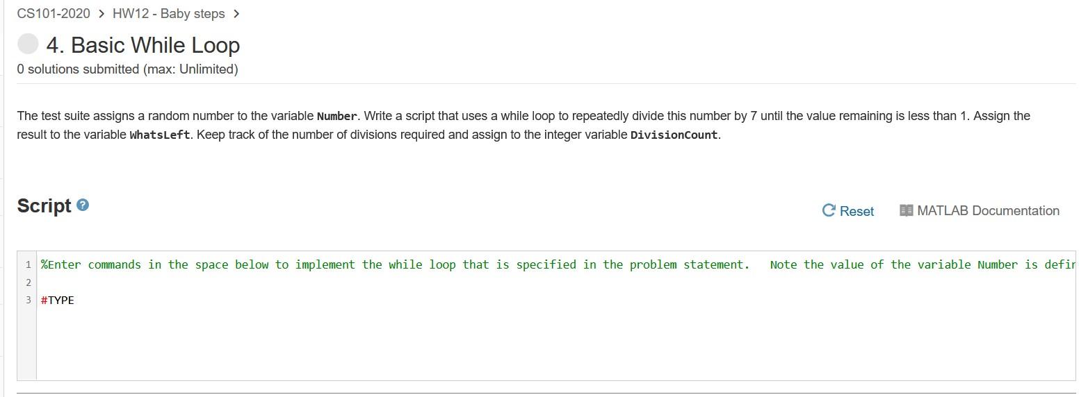 Solved CS101-2020 > HW12 - Baby steps > 4. Basic While Loop | Chegg.com