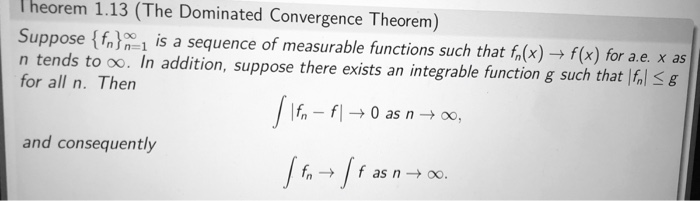 Solved Theorem 1.13 (The Dominated Convergence Theorem) | Chegg.com