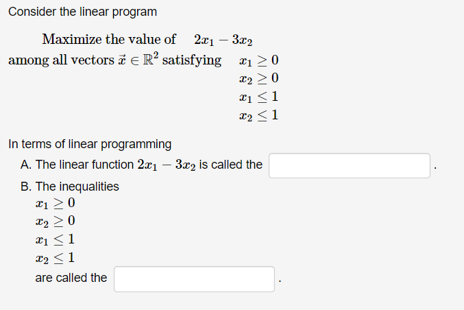 Solved Maximize the value of 2x1−3x2 among all vectors x∈R2 | Chegg.com