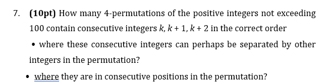 Solved (10pt) How many 4-permutations of the positive | Chegg.com