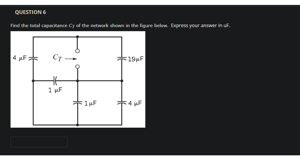Solved QUESTION 6 Find the total capacitance Ct of the | Chegg.com