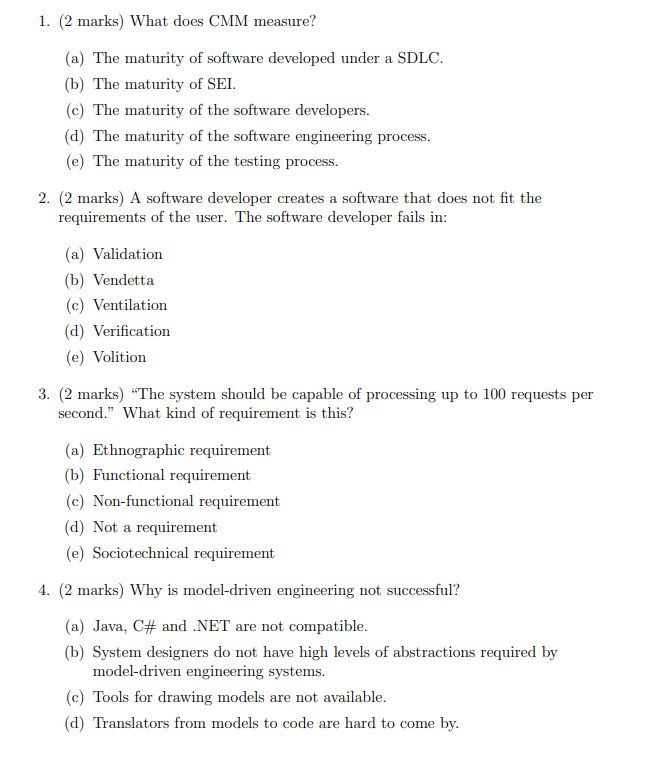 Solved 1. (2 marks) What does CMM measure? (a) The maturity | Chegg.com