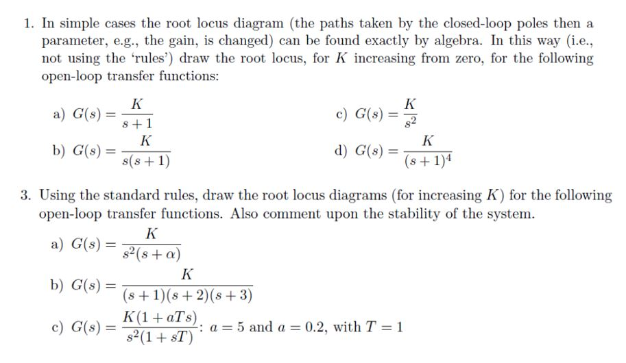Solved 1. In simple cases the root locus diagram (the paths | Chegg.com