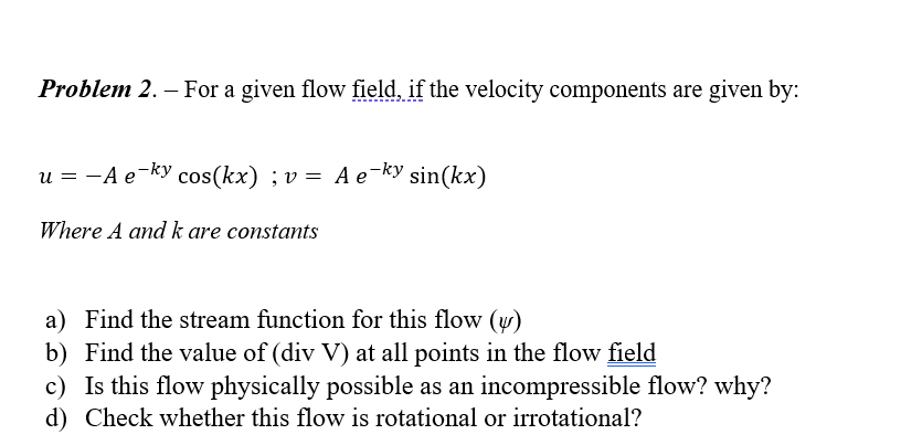 Solved Problem 2. - For a given flow field, if the velocity | Chegg.com