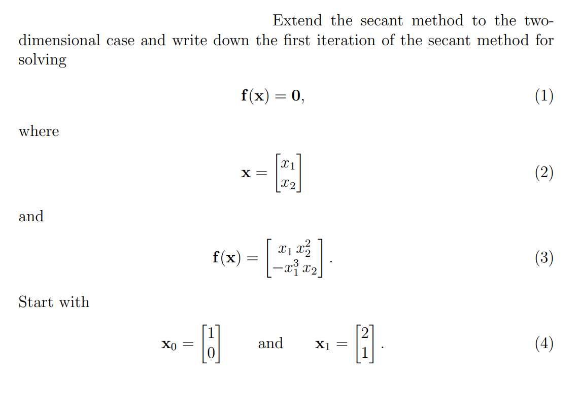Solved Extend the secant method to the two- dimensional case | Chegg.com