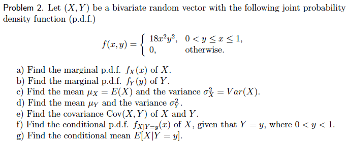 Solved Problem 2. Let (X,Y) be a bivariate random vector | Chegg.com