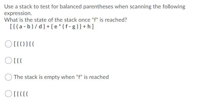 Solved Use a stack to test for balanced parentheses when | Chegg.com