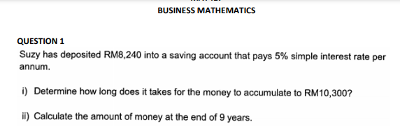 Solved BUSINESS MATHEMATICS QUESTION 1 Suzy has deposited | Chegg.com