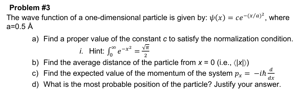Solved Problem #3The wave function of a one-dimensional | Chegg.com