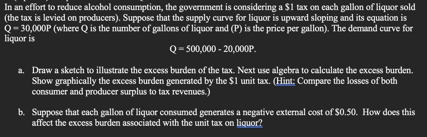 Solved In an effort to reduce alcohol consumption, the | Chegg.com