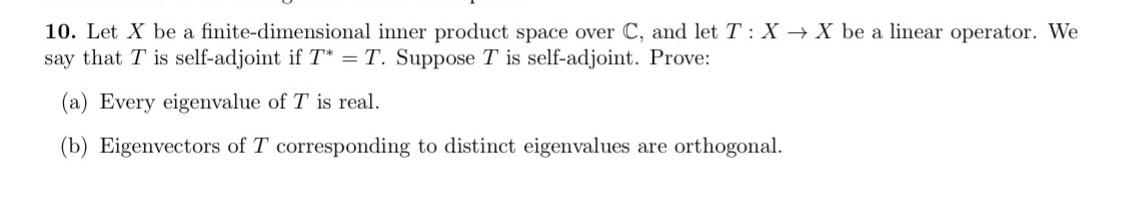 Solved 10. Let X be a finite-dimensional inner product space | Chegg.com